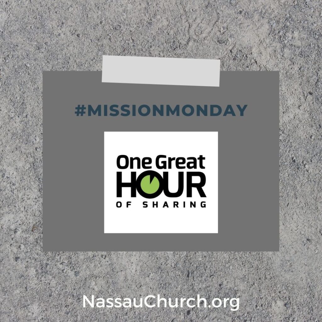 #MissionMonday – One Great Hour of Sharing – Nassau Presbyterian Church