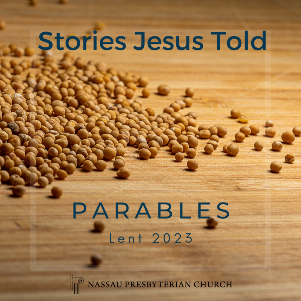Parables: Stories Jesus Told – Nassau Presbyterian Church